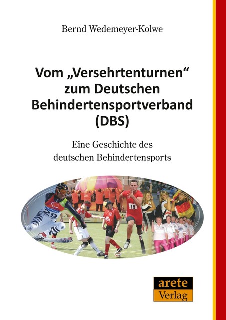 Vom "Versehrtenturnen" zum Deutschen Behindertensportverband (Dbs) von ...