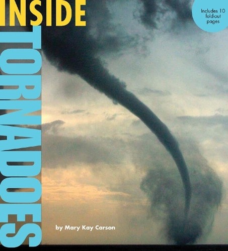 Mary Kay Carson Inside Tornadoes (Tascabile) Inside Series ...