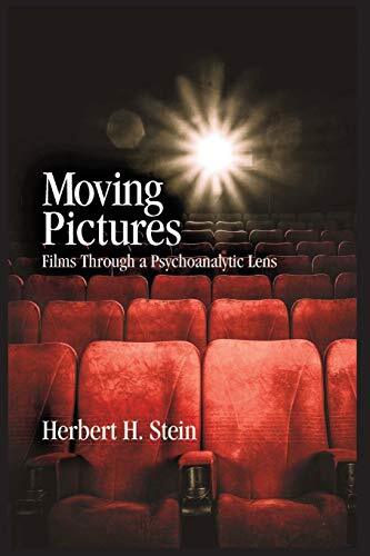 Moving Pictures: Films Through a Psychoanalytic Lens 9780996999687| eBay