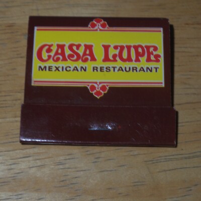 Vintage Casa Lupe Mexican Restaurant Gridley California Matchbook ...