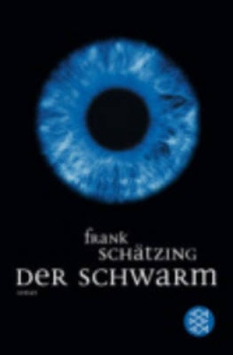 Der Schwarm [German] by Schätzing, Frank [Paperback] NEUF 9783596164530 ...