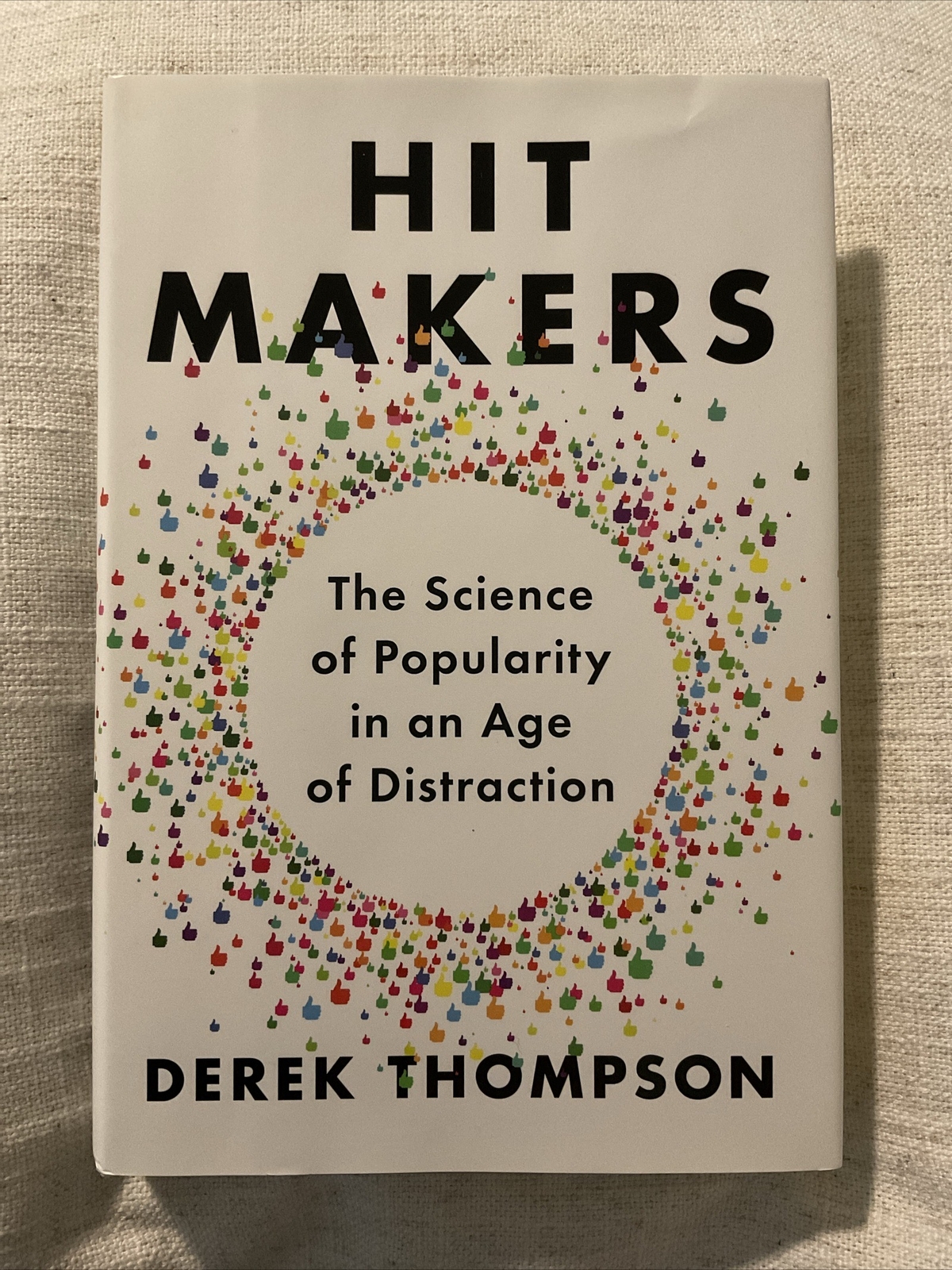HIT MAKERS: THE SCIENCE OF POPULARITY Derek Thompson - Hardcover New ...