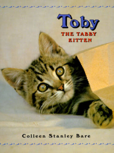 Toby the Tabby Kitten - Hardcover By Bare, Colleen Stanley - GOOD ...