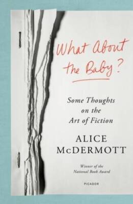What About the Baby - Paperback By Mcdermott, Alice - GOOD ...