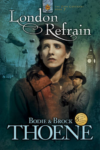 London Refrain (Zion Covenant) - Paperback By Thoene, Bodie - VERY GOOD ...