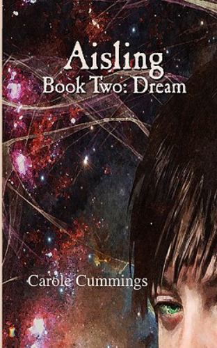 Aisling Book Two : Dream by Carole Cummings (2011, eBook) for sale ...