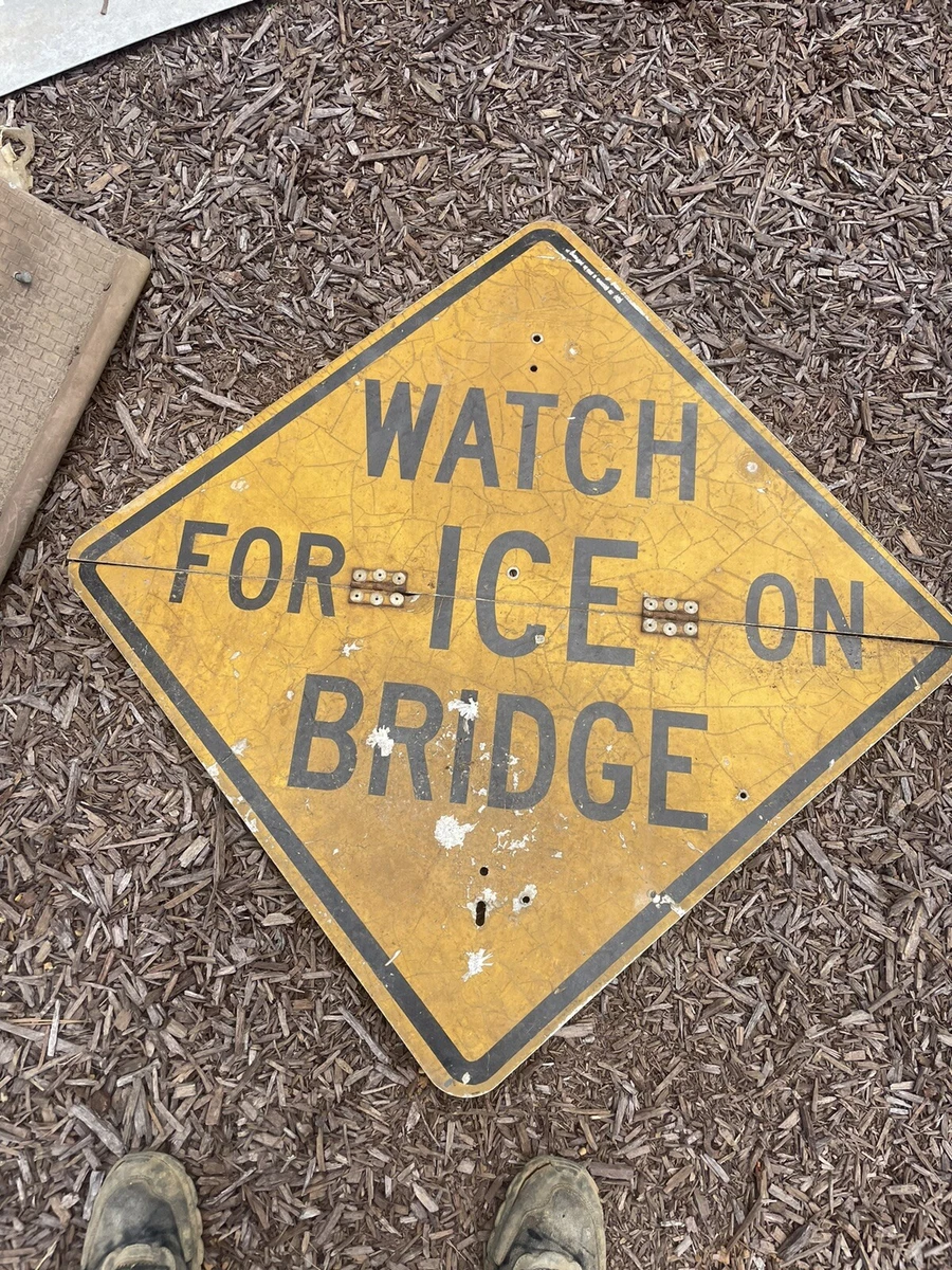 Watch For Ice On Bridge Sign