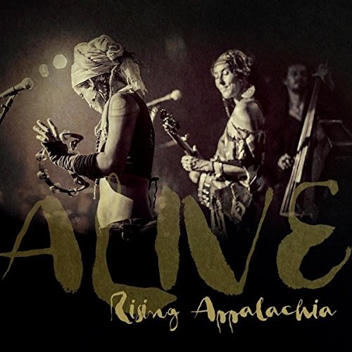 Alive by Rising Appalachia NEUF 191924013099 | eBay