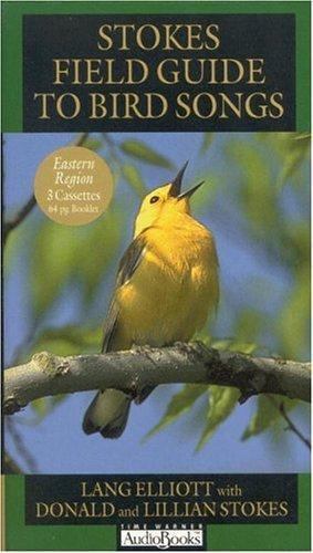 Stokes Field Guides to Bird Songs: Stokes Field Guide to Bird Songs ...