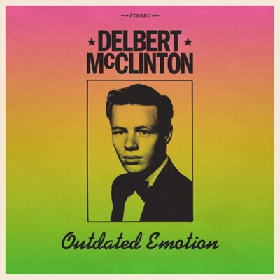 Delbert McClinton Outdated Emotion (Vinyl) 12" Album (UK IMPORT ...