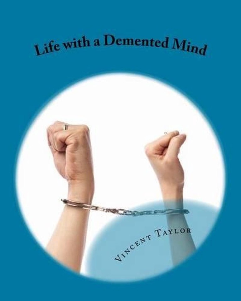 Life with a Demented Mind by Vincent L. Taylor (English) Paperback Book ...