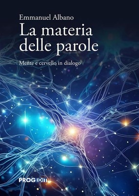 Emmanuel Albano Angela Balzotti La materia delle parole. Mente e (Tapa ...