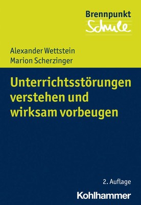 Alexander Wettstein (u. a.) | Unterrichtsstörungen verstehen und ...
