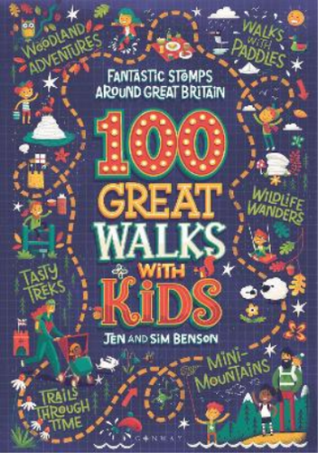 Jen Benson Sim Benson 100 Great Walks with Kids (Poche) 9781844865758 ...