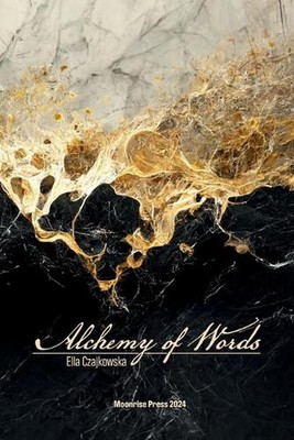 Alchemy of Words by Ella Czajkowska Paperback Book 9781945938801 | eBay ...