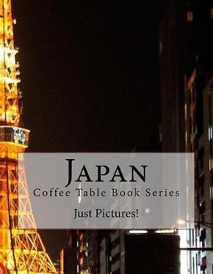 Japan: Coffee Table Book Series by Just Pictures! (Paperback / softback ...