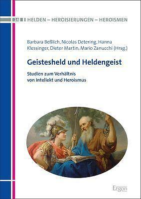Geistesheld und Heldengeist von Dieter Martin Hanna Klessinger Nicolas ...