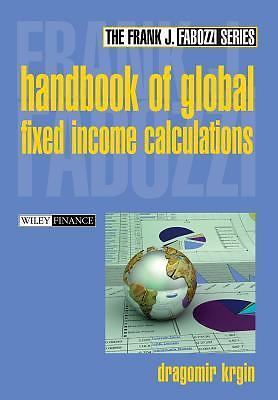 Handbook of Global Fixed Income Calculations by Dragomir Krgin (2002 ...