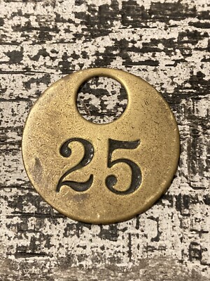 Antique Number 25 Tag Brass Metal Fob Vintage Cattle Tag Mining Check ...