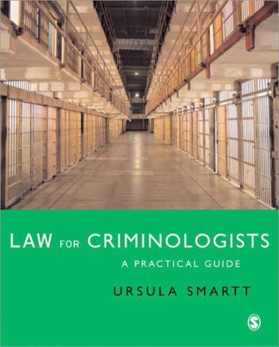 Law for Criminologists : A Practical Guide by Ursula Smartt (2008 ...