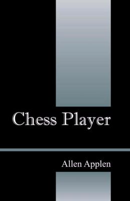 Chess Player by Allen Applen (2008, Trade Paperback) for sale online | eBay