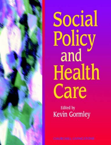 Social Policy and Health Care, 1e By Kevin Gormley 9780443057472| eBay