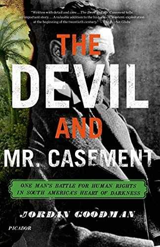 The Devil and Mr. Casement: One Man's - Paperback, by Goodman Jordan ...