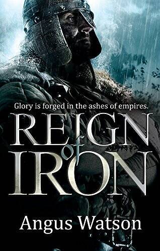 Reign of Iron (The Iron Age Trilogy) - Paperback By Watson, Angus ...