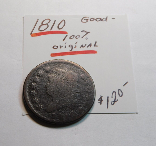1810 CLASSIC HEAD LARGE CENT !!!!!!!! G - 100% ORIGINAL CHOCOLATE BROWN ...