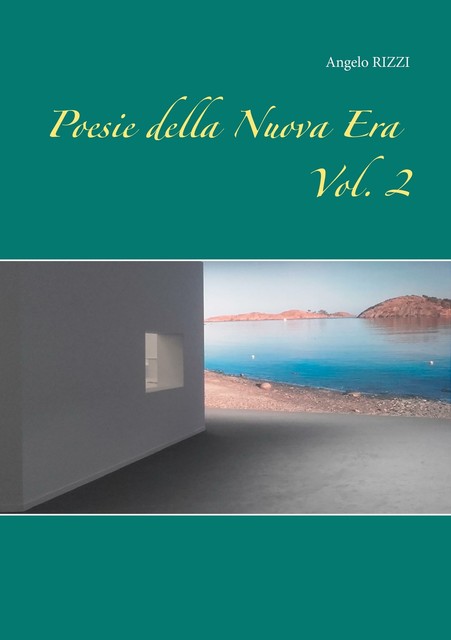 Poesie della Nuova Era Vol. II° von Angelo Rizzi (2020, Taschenbuch ...