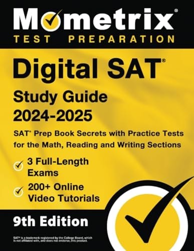 Digital SAT Study Guide 2024-2025 - 3 Full-Length Exams, 200+ Online ...