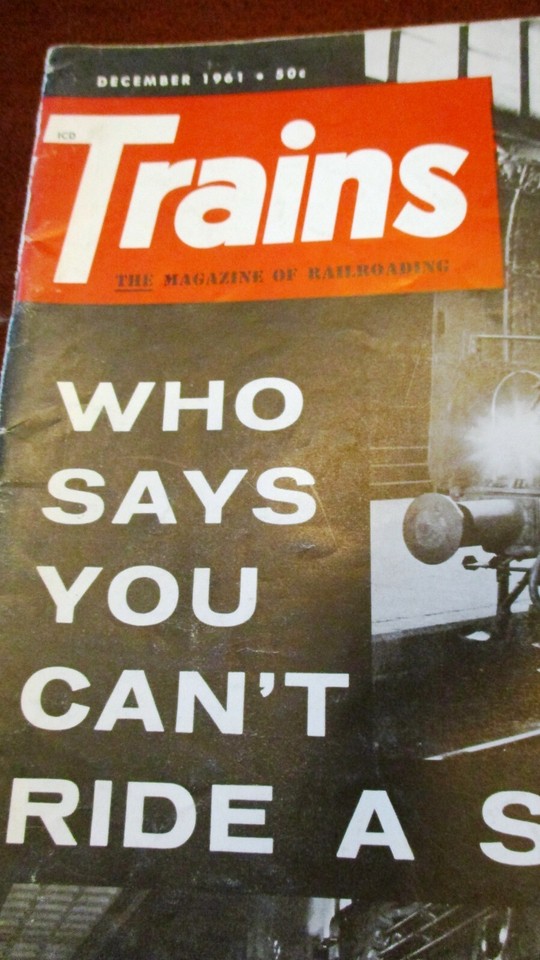 TRAINS Magazine~December 1961~Who Says You Can't Ride a Sleeper Behind ...