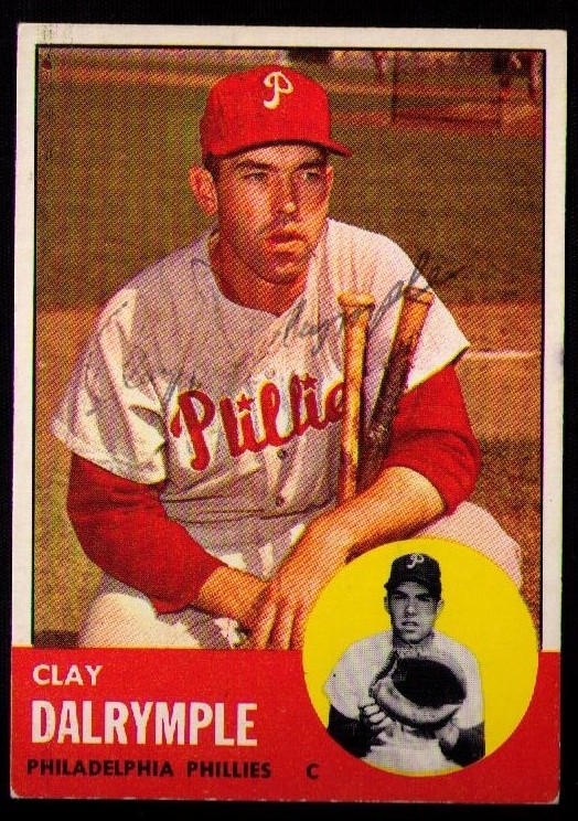 1963 Topps #192 Clay Dalrymple AUTOGRAPHED SIGNED Philadelphia Phillies ...