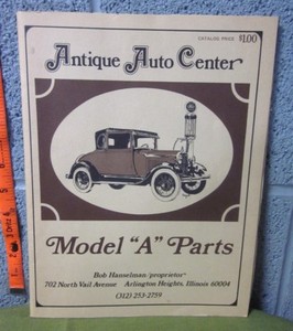 FORD MODEL A PARTS automobile catalog Antique Auto Center 1977 edition ...
