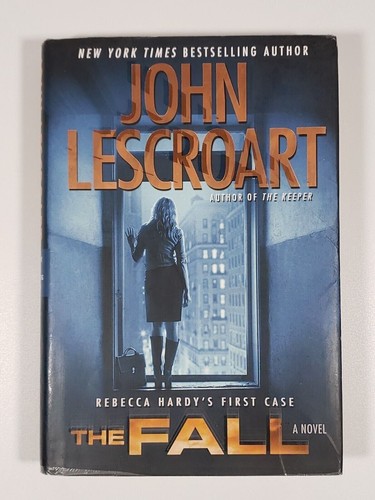The Fall by John Lescroart (2015, Hardcover) 9781476709215| eBay