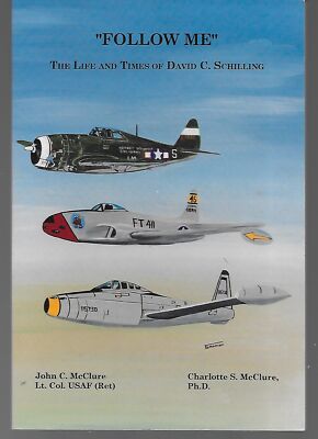 Follow Me (Signed) The Life and Times of David C Schilling | eBay