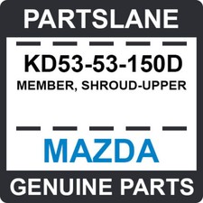 Genuine Mazda Member Shroud-upper KD5353150C / Kd53-53-150c OEM for ...