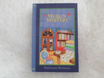 MUSLIN MYSTERY by Vera Dodge #3 Patchwork Mysteries HC Guideposts Books ...