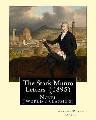 Stark Munro Letters (1895) by: Arthur Conan Doyle : Novel (World's ...