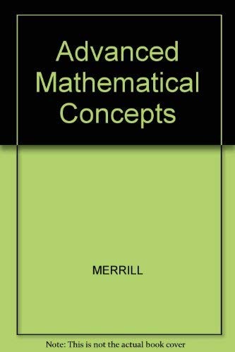 ADVANCED MATHEMATICAL CONCEPTS By Crosswhite Yunker Elswick Vannatta ...