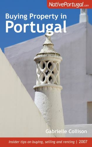 Buying Property in Portugal by Gabrielle Collison (2007, Perfect) for ...