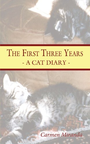 The First Three Years: A Cat Diary - 9781425954888| eBay