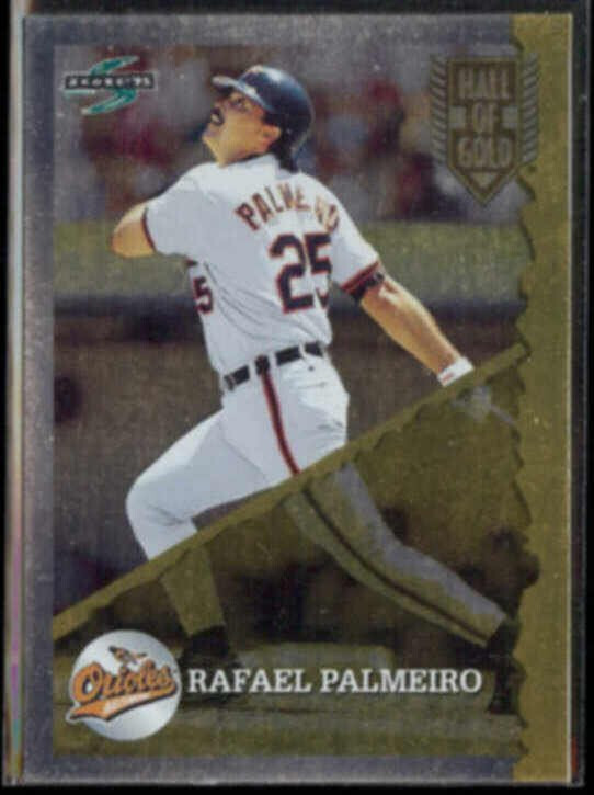 RAFAEL PALMEIRO 1995 Score Hall of Gold Insert #HG89. ORIOLES | eBay