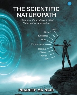 Prof (Dr ) Prad The Scientific Naturopath a Leap into the Evidence B ...