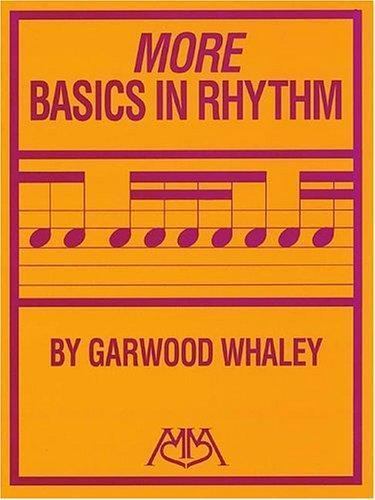 More Basics in Rhythm by Garwood Whaley (2000, Trade Paperback) for ...