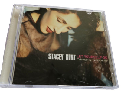 STACEY KENT - LET YOURSELF GO: CELEBRATING FRED ASTAIRE ( CANDID 1999 ...