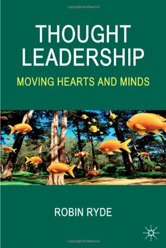 Thought Leadership: Moving Hearts and Minds By Robin Ryde 9780230525511 ...