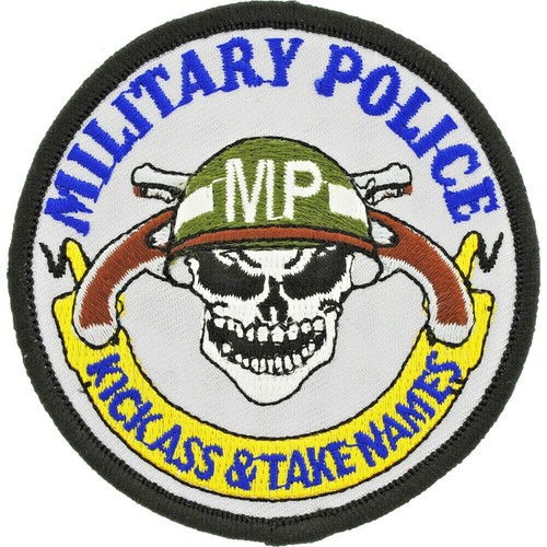 MILITARY POLICE KICK ASS & TAKE NAMES Embroidered Patch 3" (0273) | eBay