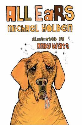 All Ears by Michael Holden and Andy Watt (2007, Hardcover) for sale ...
