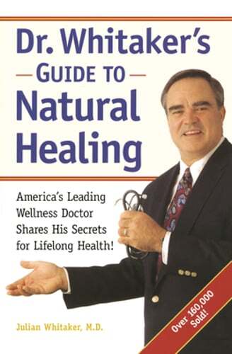 Dr. Whitaker's Guide to Natural Healing: America's Leading Wellness ...